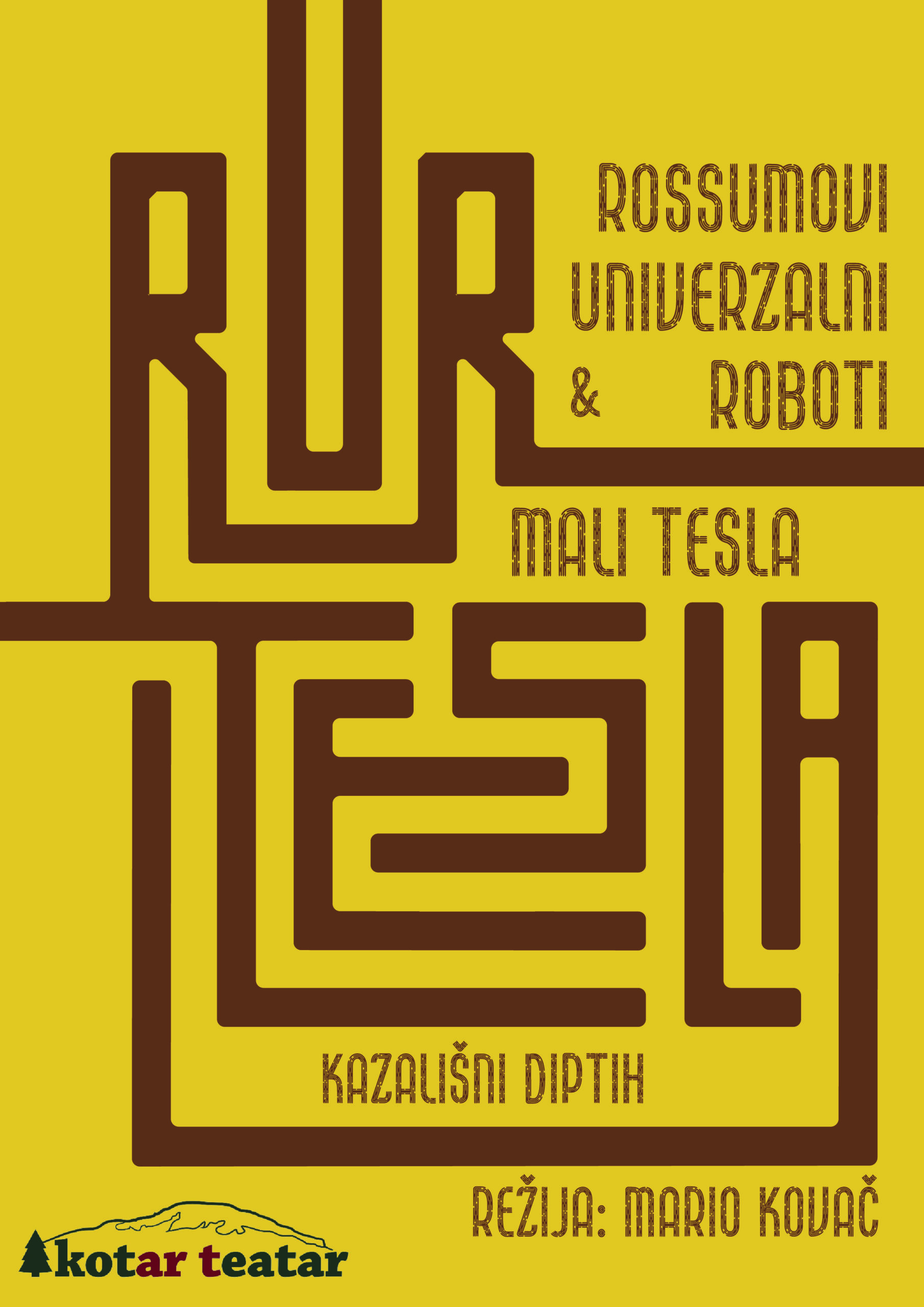 Kazališni diptih - R.U.R. & Mali Tesla - Kotar teatar
